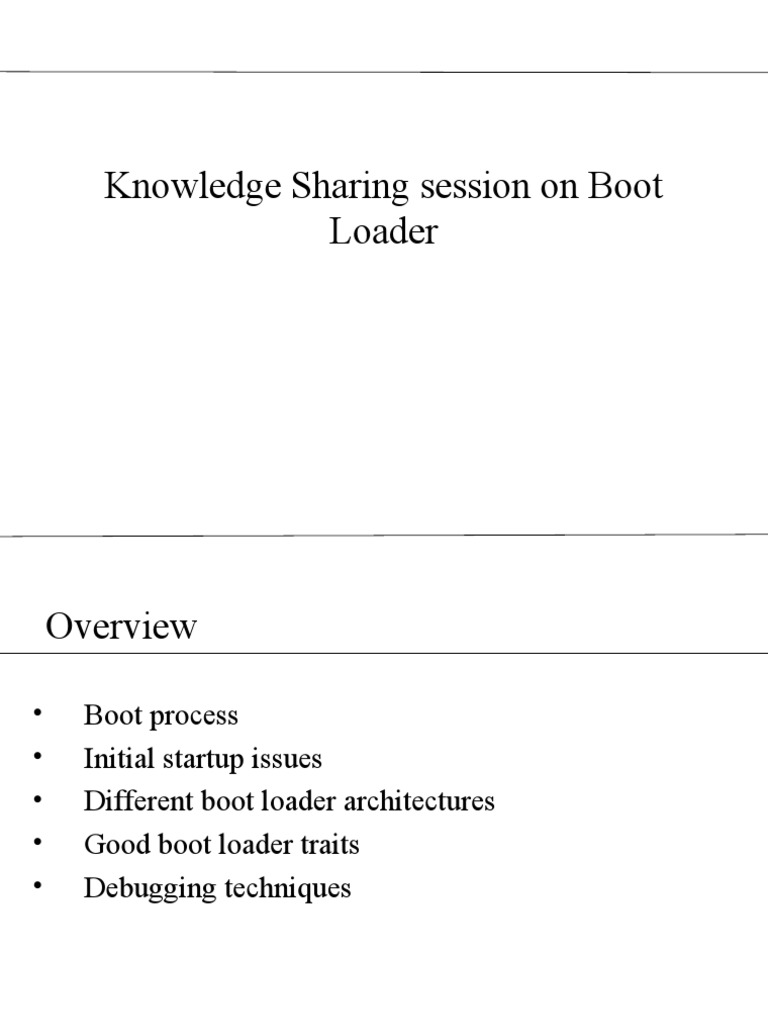 Boot Loader Knowledge Session Guide | PDF