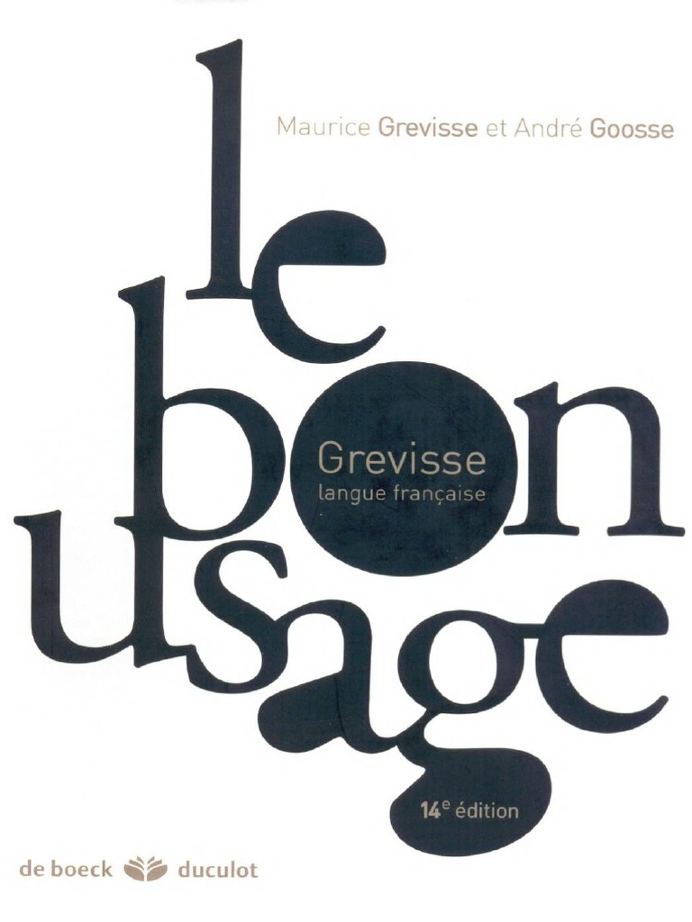 Le Grevisse - Le Bon Usage - Grammaire Française | PDF