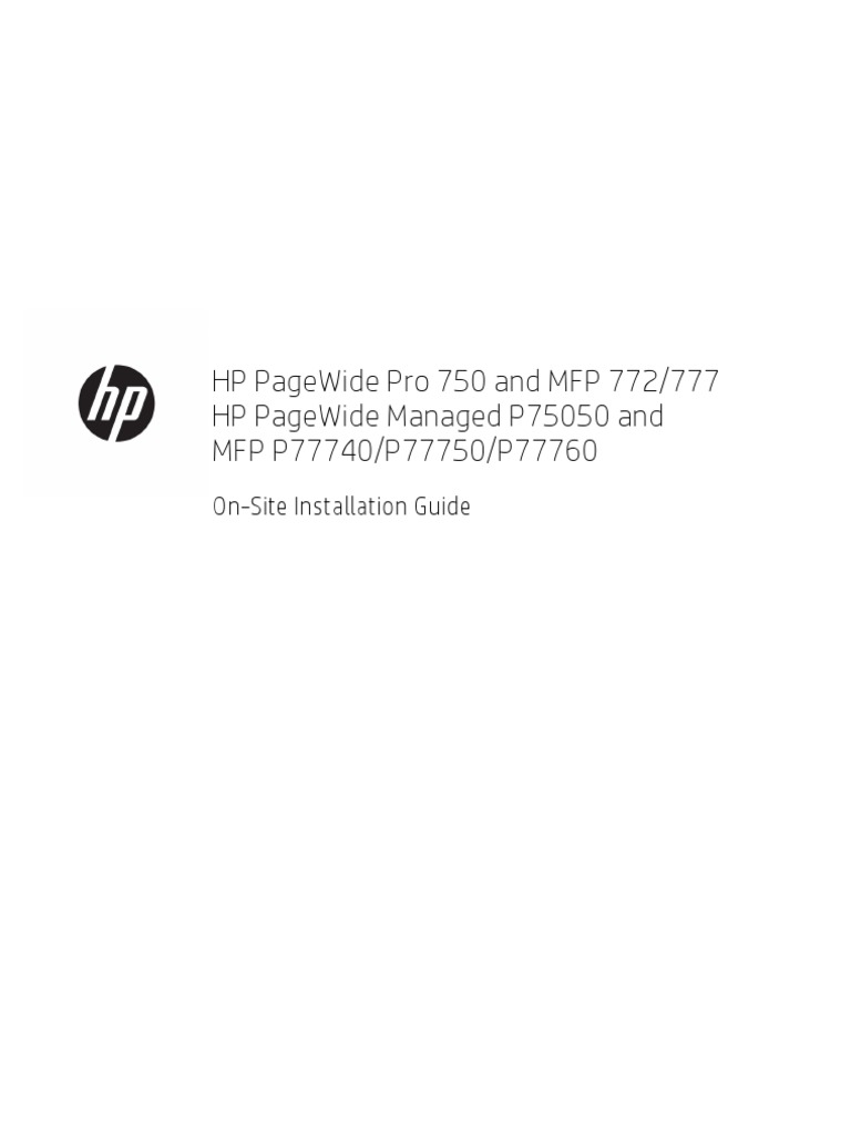 HP Pagewide Pro 750 and MFP 772/777 HP Pagewide Managed P75050 and MFP ...