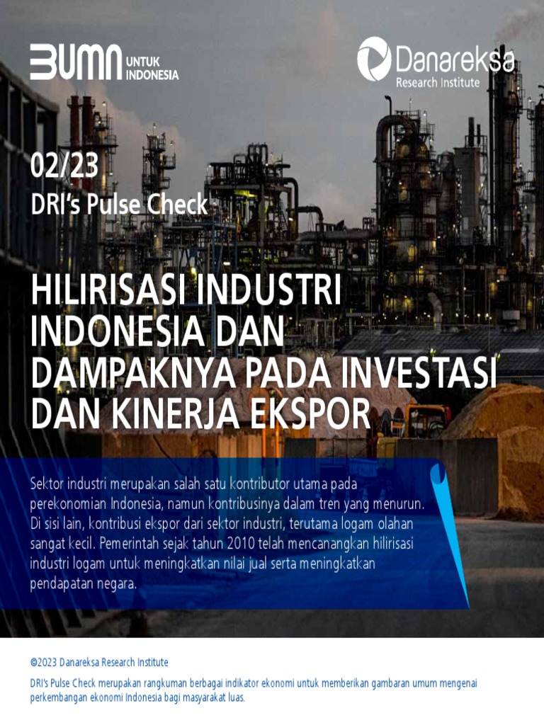 Hilirisasi Industri Indonesia Dan Dampaknya Pada Investasi Dan Kinerja Ekspor | PDF