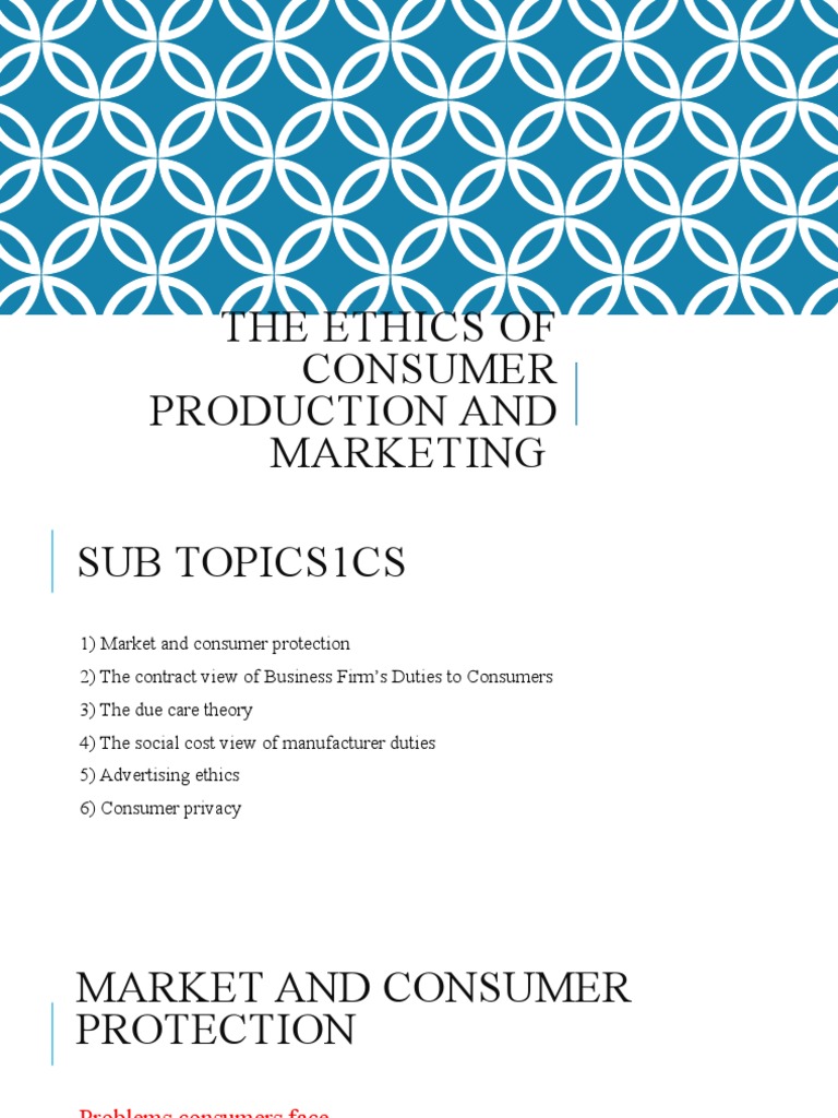 Ethics in Consumer Production & Marketing | PDF | Market (Economics ...
