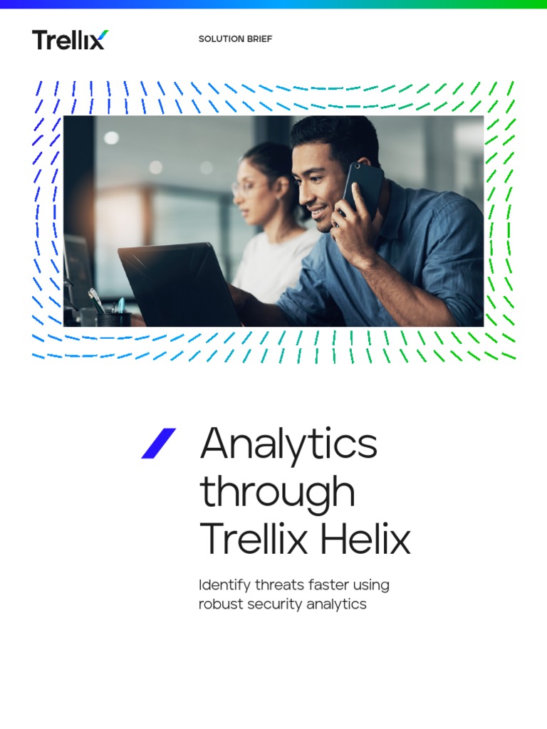 Analytics Through Trellix Helix Solution Brief | PDF | Security ...