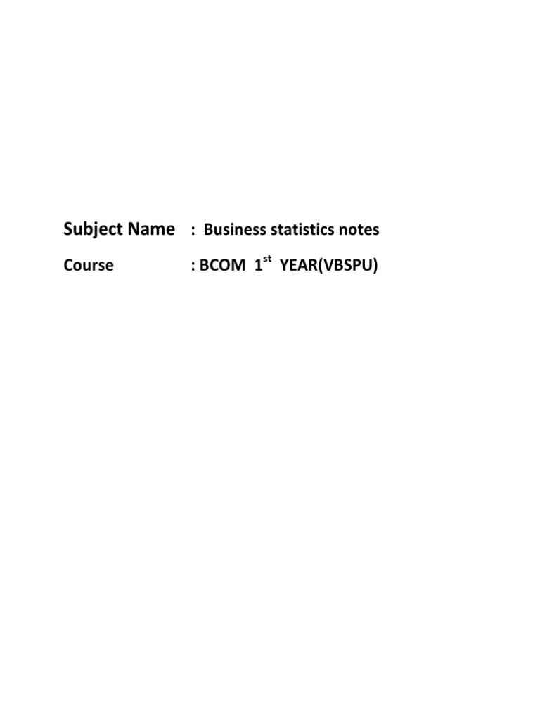 Business Statistics Notes for B.Com 1st Year | PDF | Sampling ...