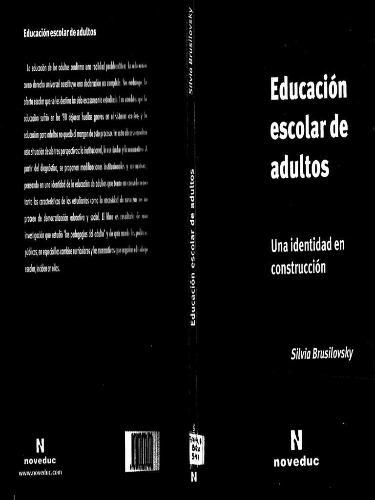 Brusilovsky, Educación Escolar de Adultos. Una Identidad en Construcción. | PDF