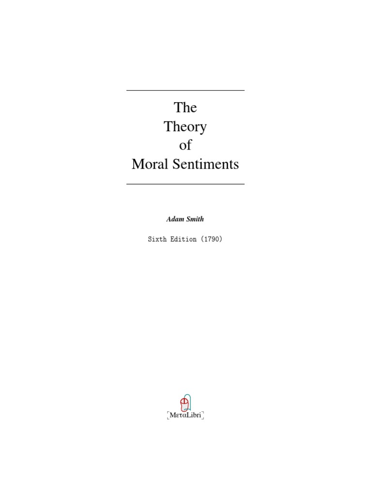 Theory of Moral Sentiments - Adam Smith-1-100 | PDF | Cognitive Science | Social Institutions