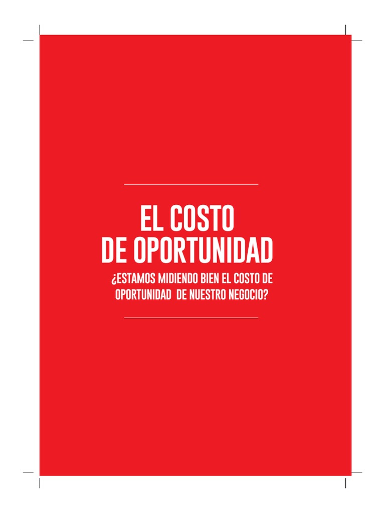 El Costo de Oportunidad Jonatan Loidi | PDF | Economias
