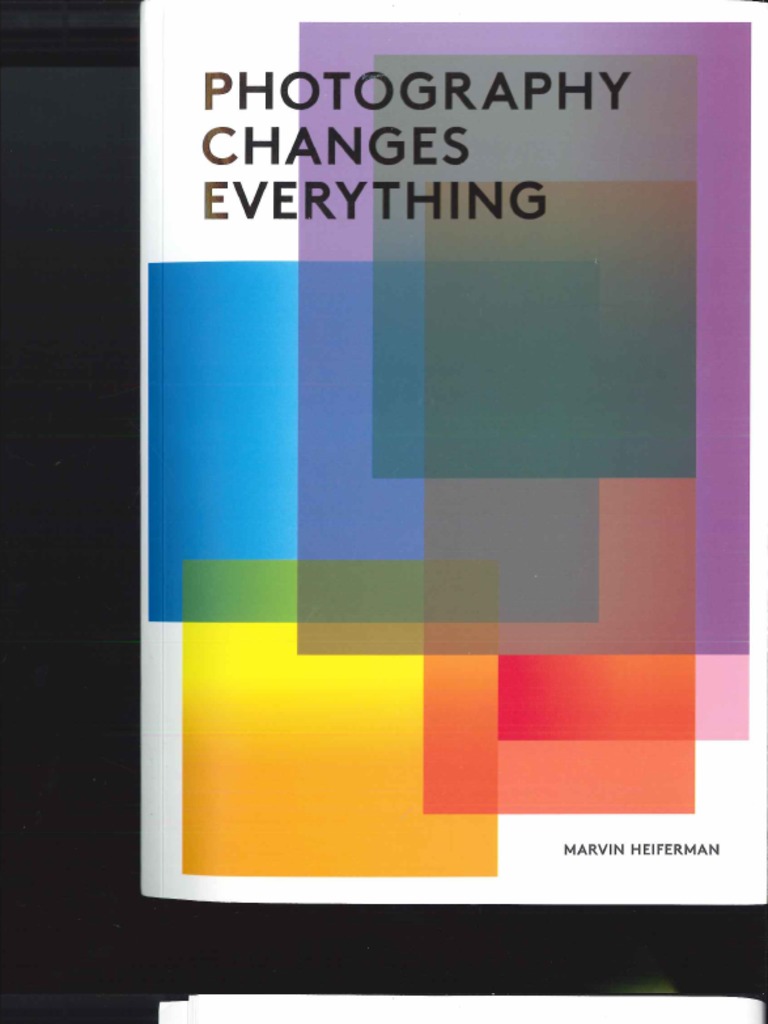 Photography Changes Everything | PDF