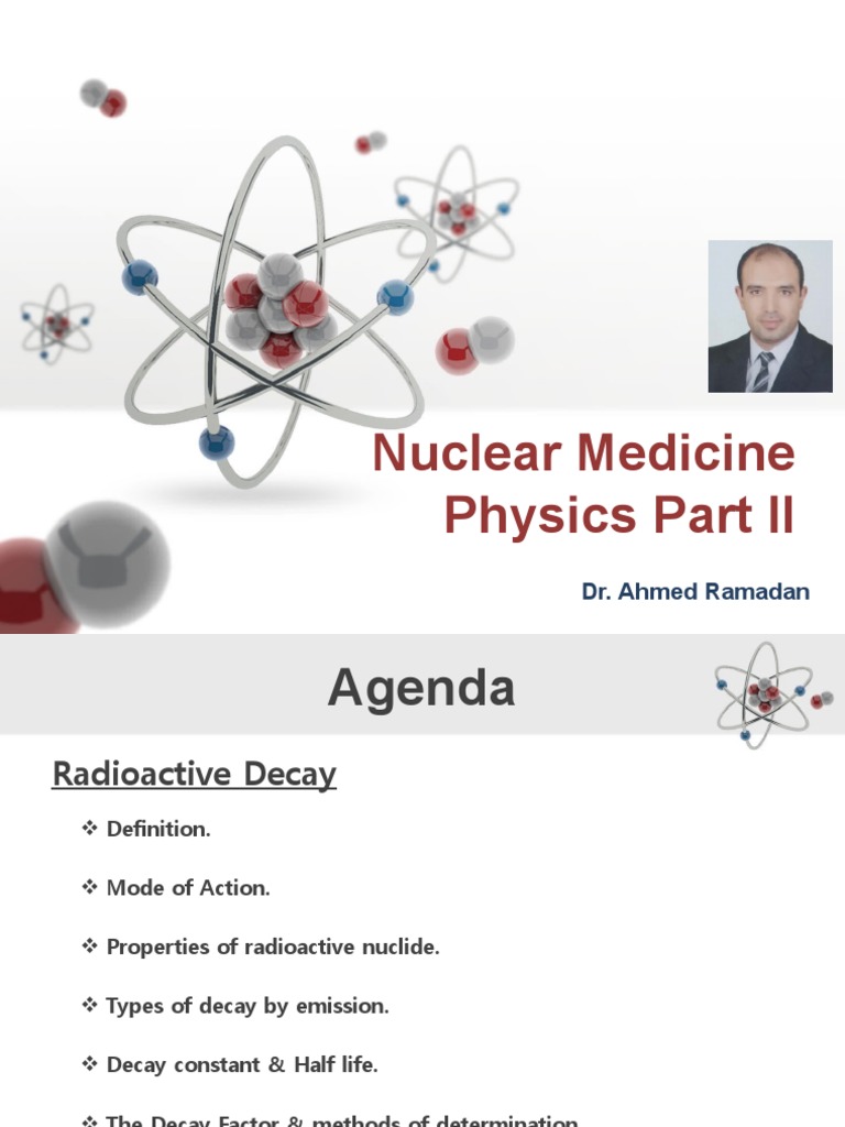 Nuclear Medicine Physics Part 2 | PDF | Radioactive Decay | Radionuclide