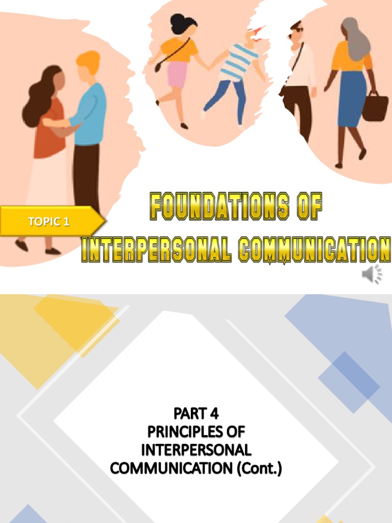 Topic 1 Foundations Of Interpersonal Communication Part 4 1 Pdf