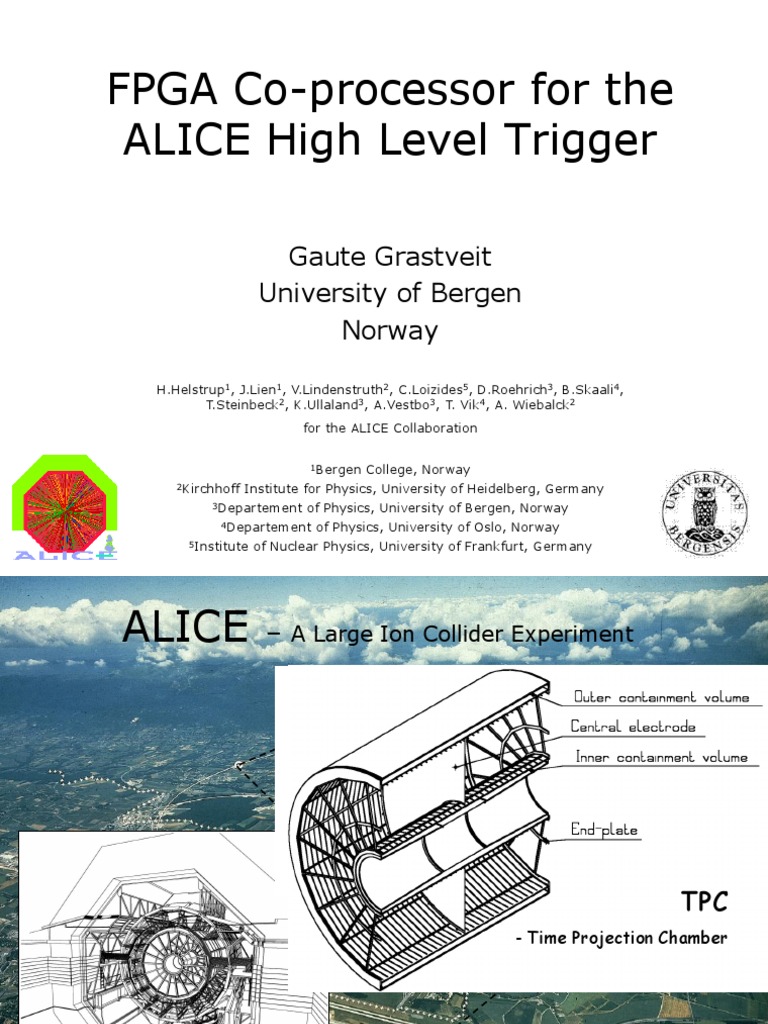 FPGA Co-Processor For The ALICE High Level Trigger: Gaute Grastveit University of Bergen Norway ...