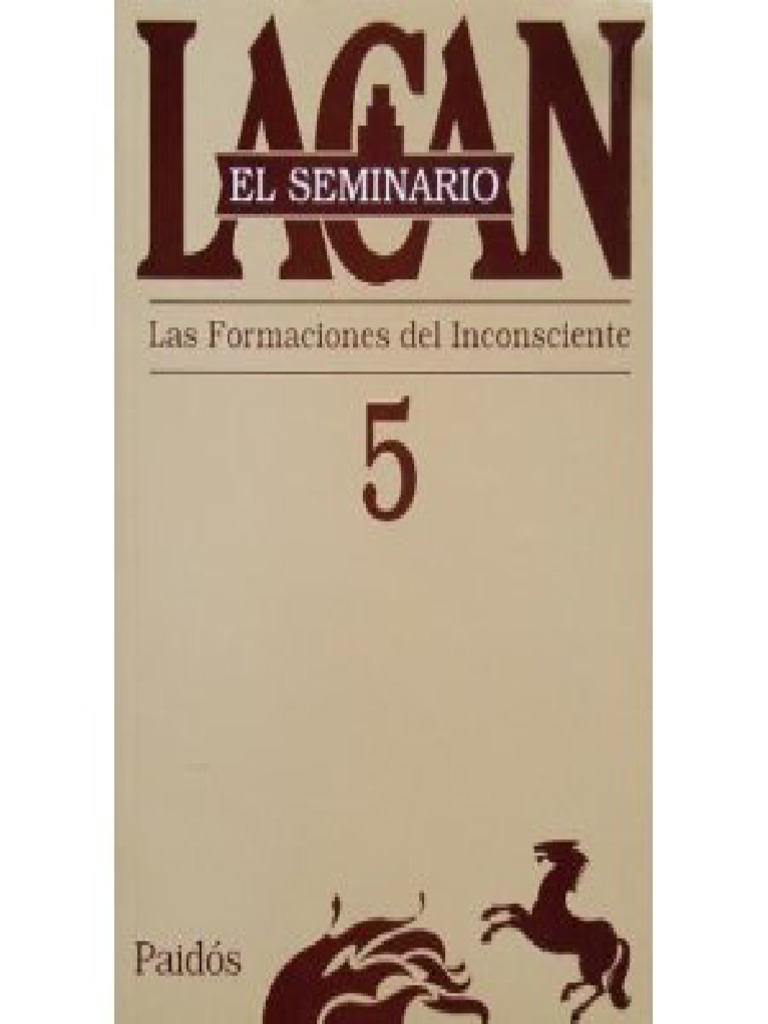 Lacan, J. (1999) - El Seminario de Jacques Lacan. Libro 5 - Las ...