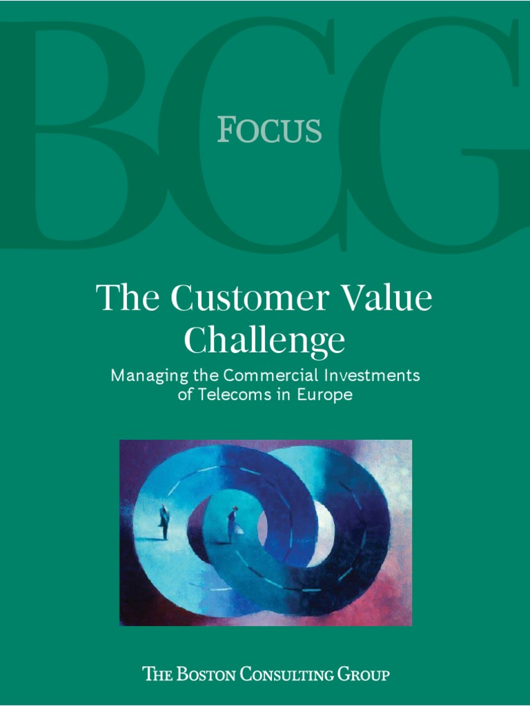 BCG. The Customer Value Challenge Managing The Commercial Investments ...