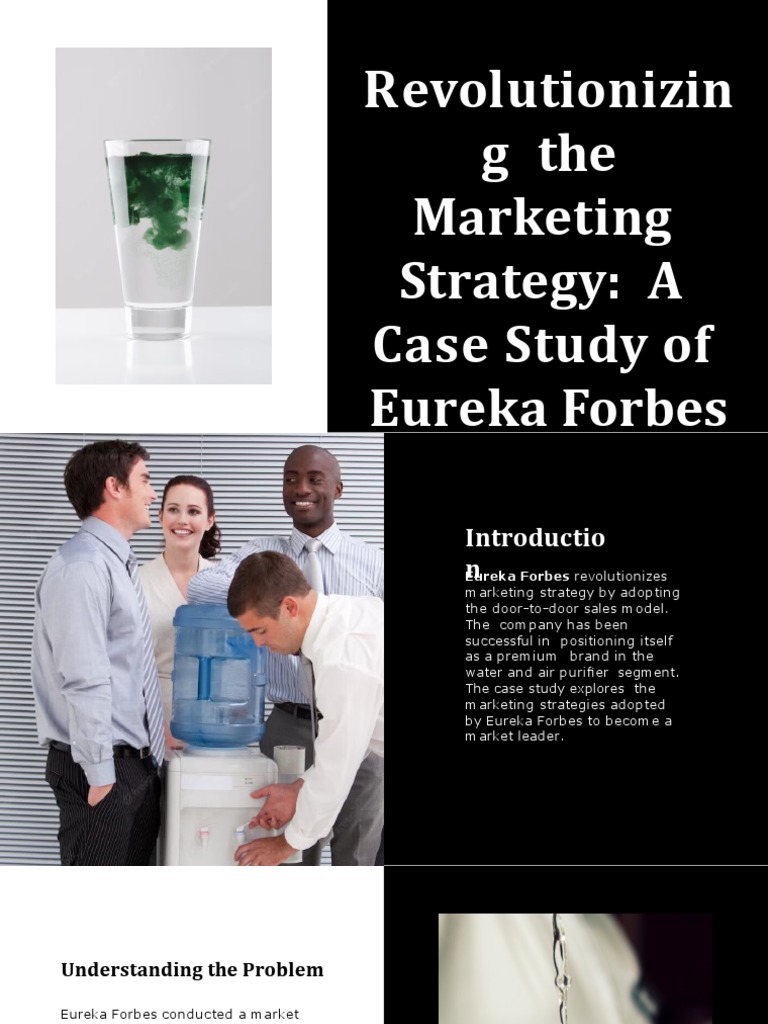 Revolutionizin G The Marketing Strategy: A Case Study of Eureka Forbes | PDF