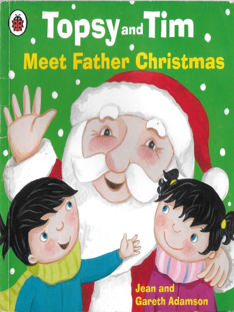 Topsy and Tim Meet Father Christmas | PDF