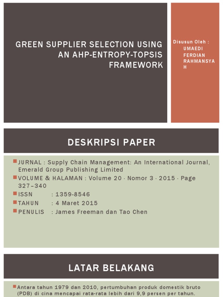 Green Supplier Selection Using An Ahp Entropy Topsis Framework Pdf