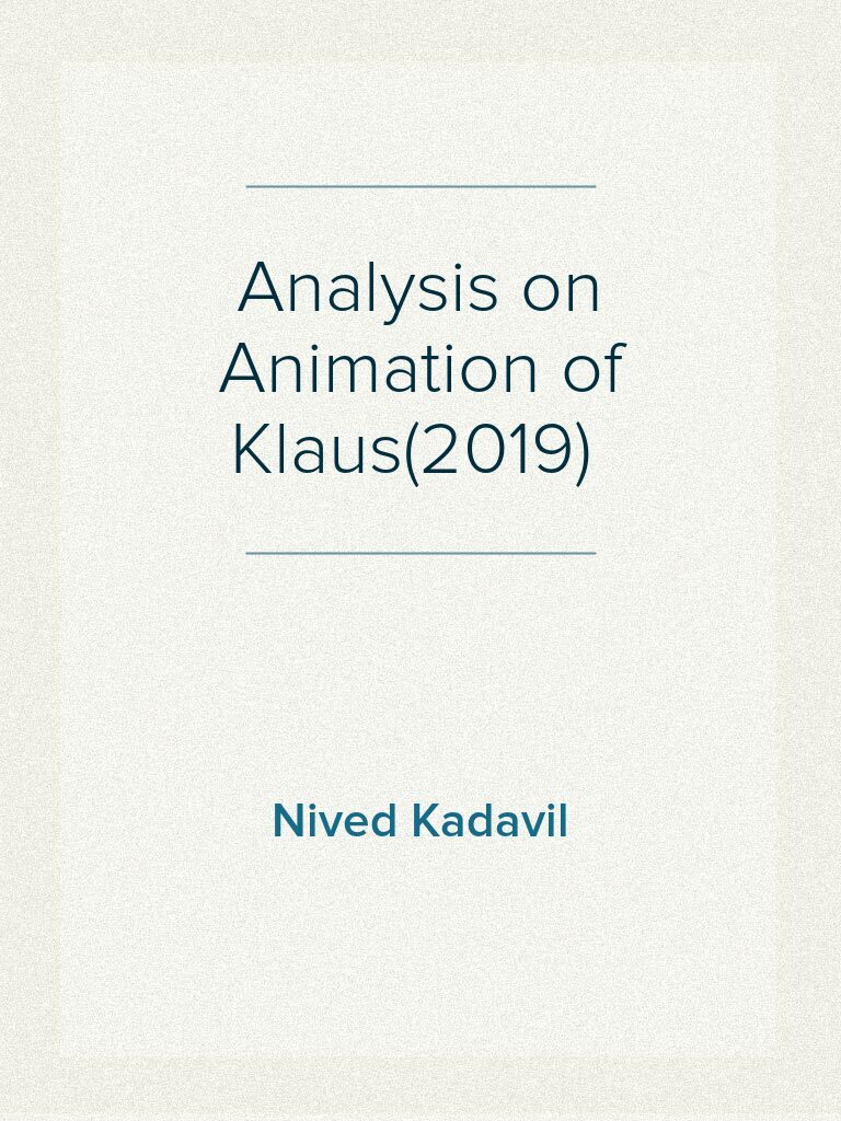 Klaus: Behind the Animation Process | PDF | Computer Generated Imagery ...