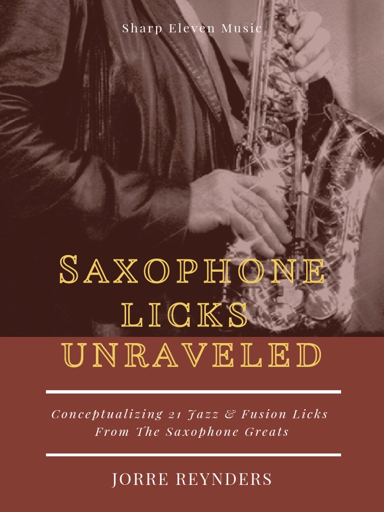 Saxophone Licks Unraveled - Jorre Reynders | PDF | Chord (Music) | Harmony
