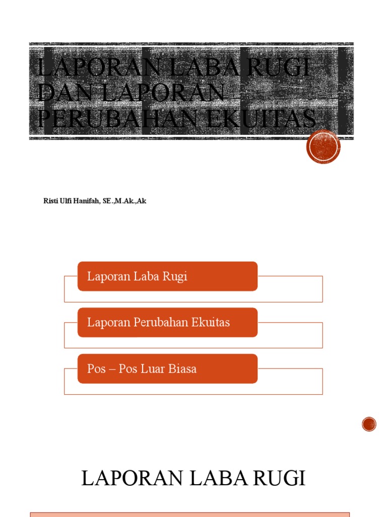 AKM 1 Pertemuan 3 - Laporan Laba Rugi Dan Perubahan Equitas | PDF