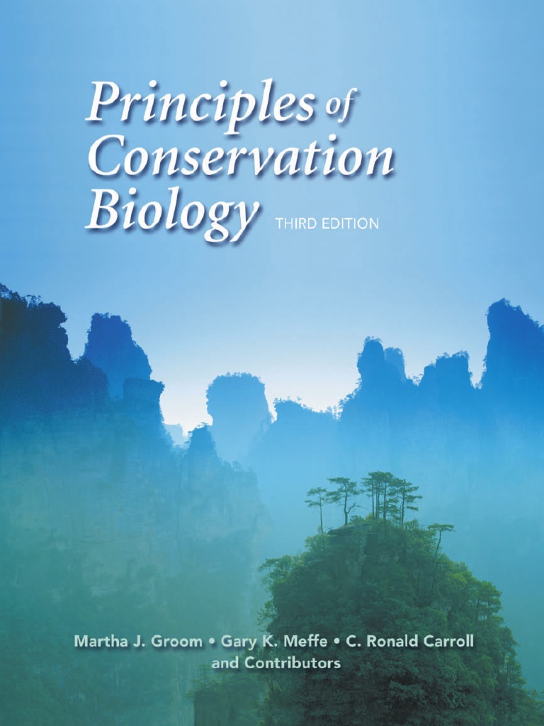 Principles of Conservation Biology (Groom, Martha JMeffe, Gary KCarroll, C Ronald) (Z-Library ...