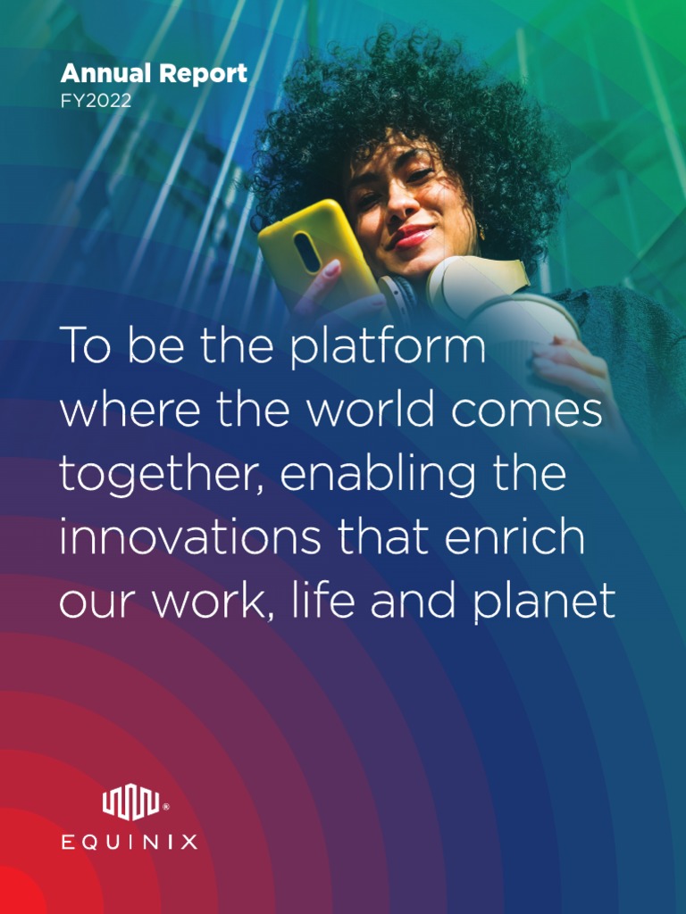 Equinix,+Inc +2022+Annual+Report | PDF | Sustainability | Renewable Energy Equinix,+Inc +2022+Annual+Report | PDF | Sustainability | Renewable Energy
