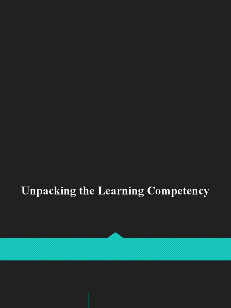 Unpacking Learning Competencies Guide | PDF | Learning | Information