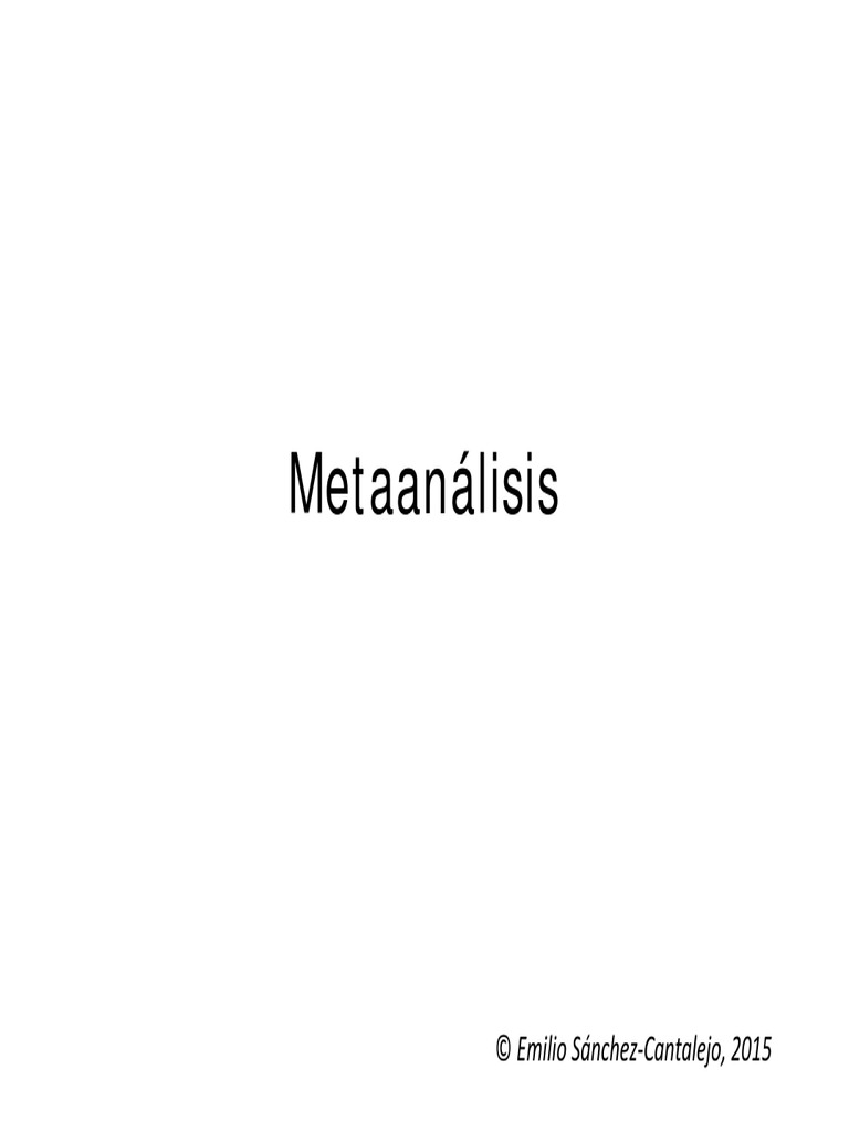 Presentación Emilio Sanchez-Cantalejo Metaanálisis | PDF | Metaanálisis | Análisis estadístico