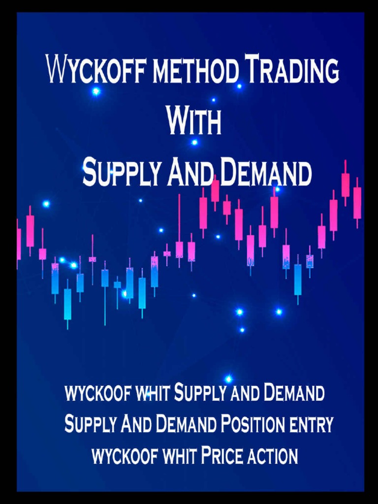Wyckoff Method: Trading Supply & Demand | PDF | Demand | Market (Economics)