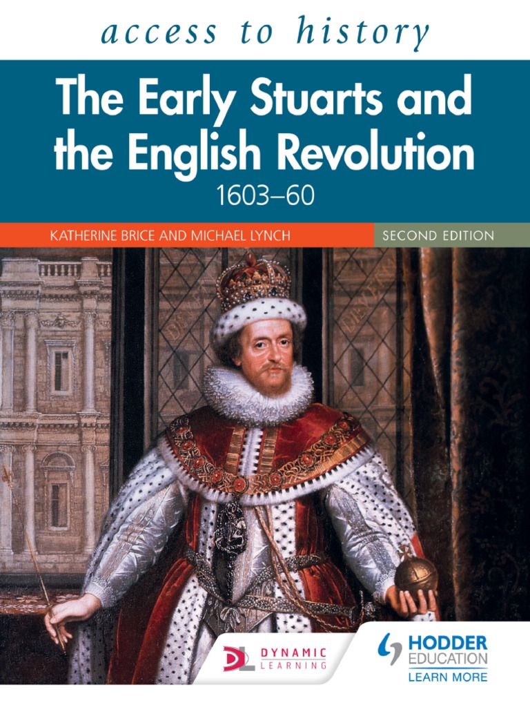 Access To History The Early Stuarts and The English Revolution 1603 60 ...