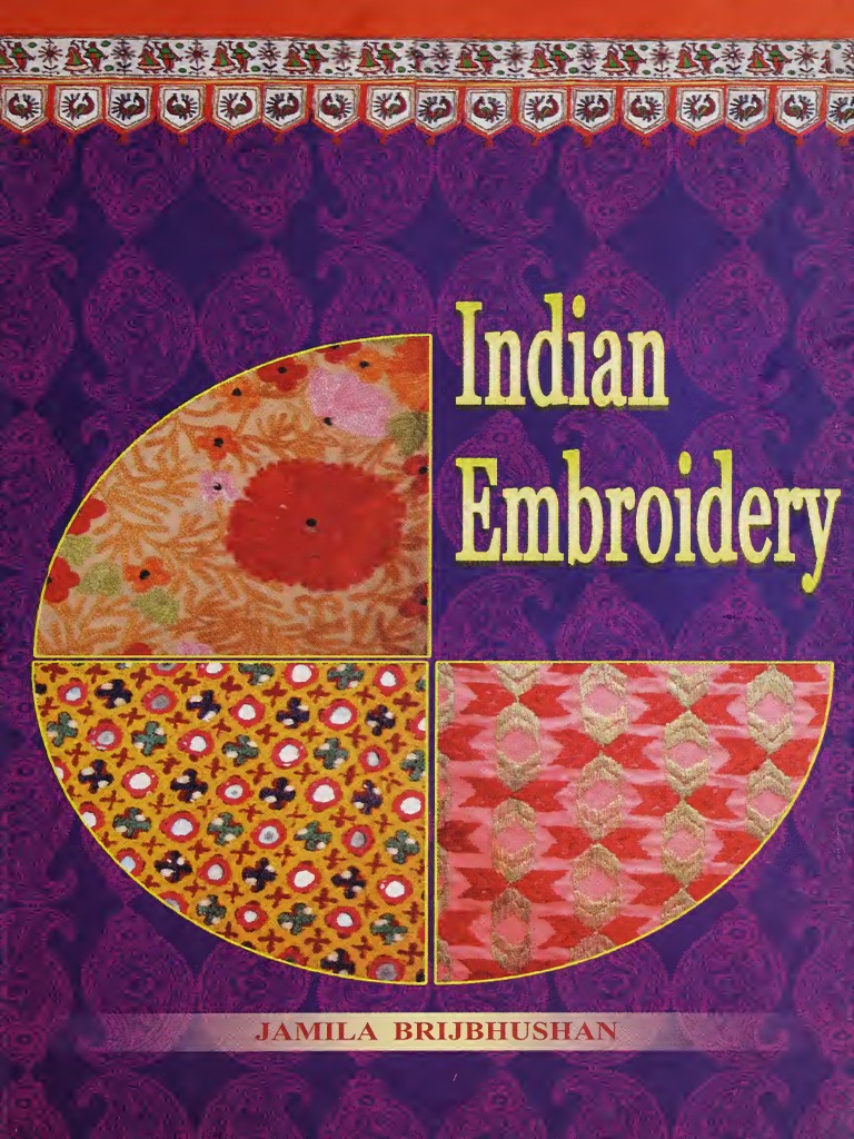 textsIndian Embroidery by Brij Bhushan, Jamila | PDF | Embroidery ...