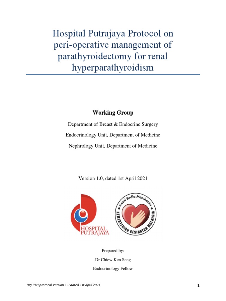 Hospital Putrajaya Parathyroidectomy Protocol | PDF | Nephrology ...