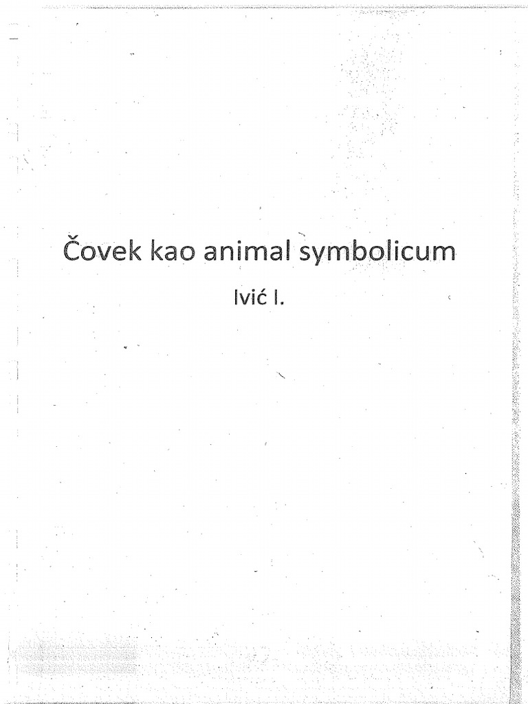 Ivic Simbolicka Funkcija Covek Kao Animal Symbolicum | PDF