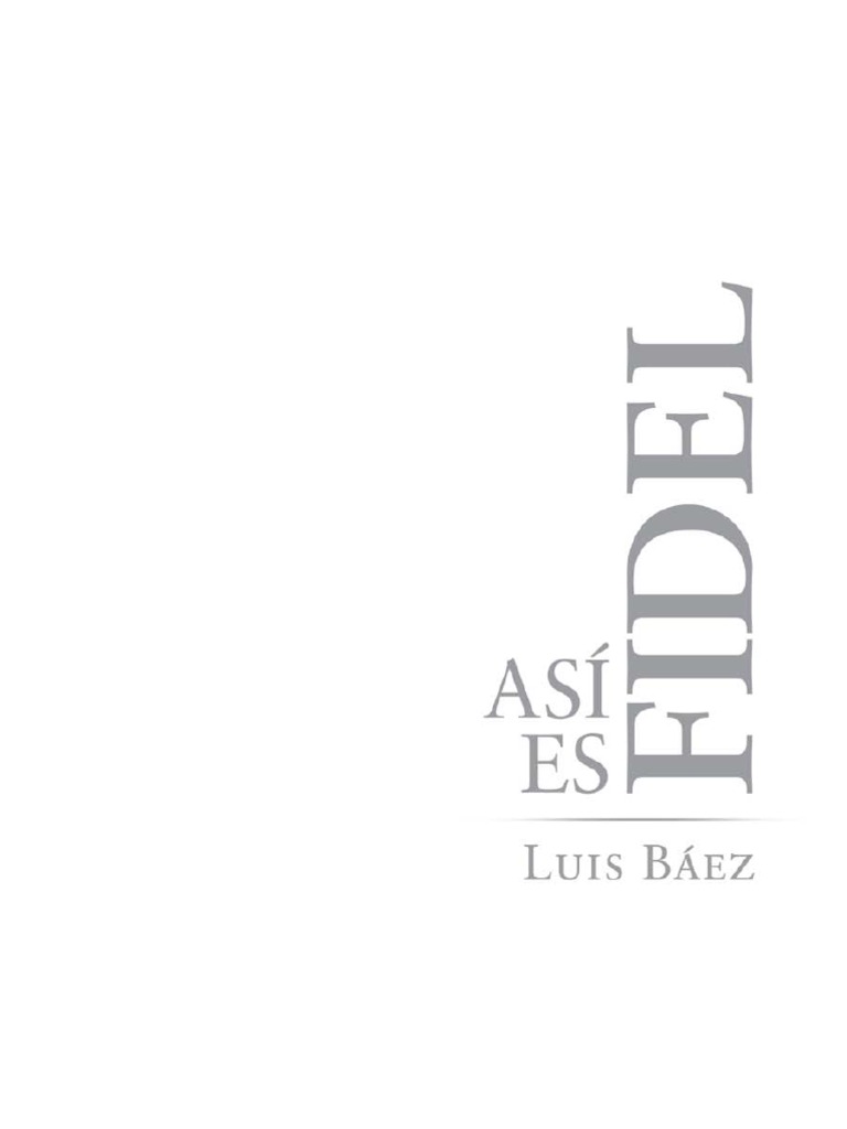 Luis Baez Asi Es Fidel | PDF