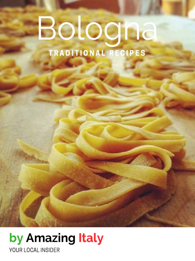Amazing Italy - Bologna Recipes | PDF | Cuisine | Foods
