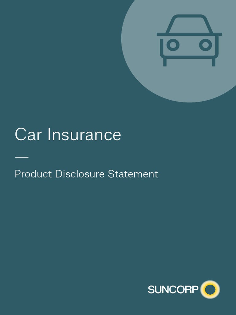 Suncorp Insurance Car Insurance Product Disclosure Statement | PDF | Insurance | Vehicle Insurance