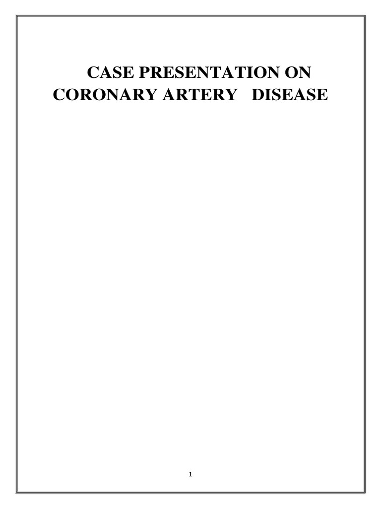 Case Presentation On Coronary Artery Disease - 090908 | PDF ...