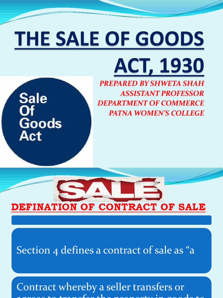 The Sale of Goods Act-1930 | PDF | Breach Of Contract | Consent