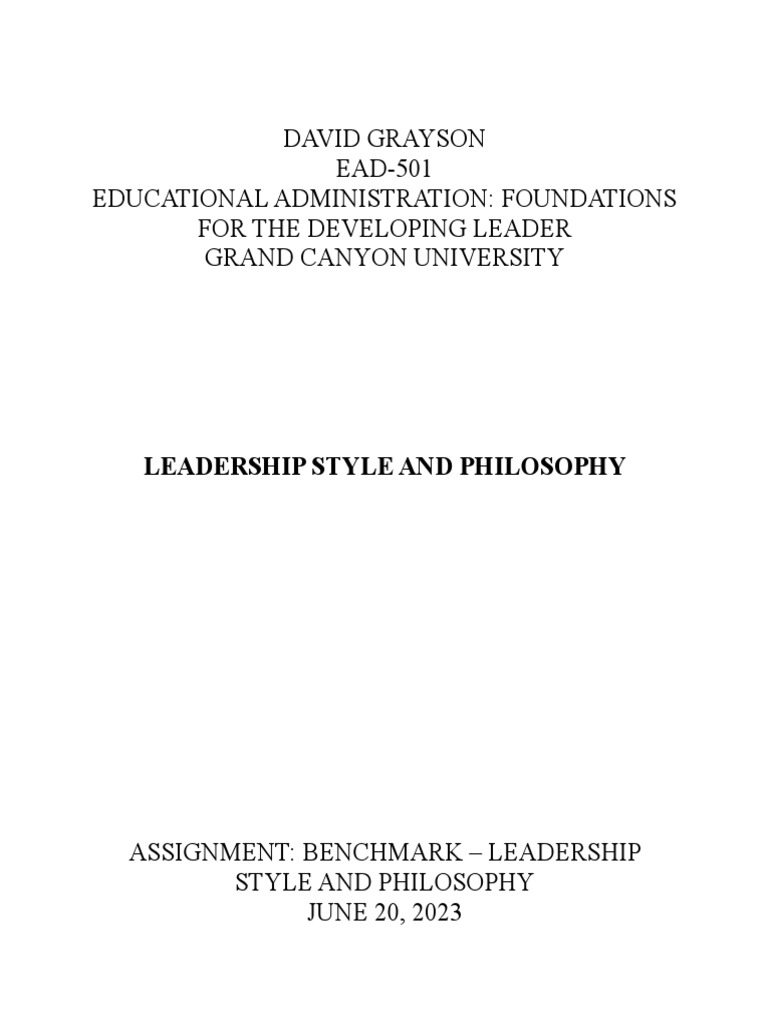 Ead-501 - Benchmark - Leadership Style and Philosophy | PDF | Leadership | Teachers