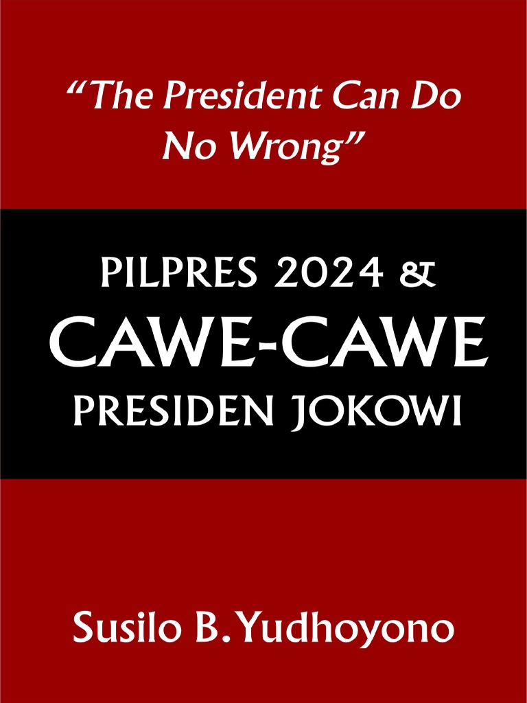 Cawe-Cawe Jokowi di Pilpres 2024 | PDF | Karier & Perkembangan