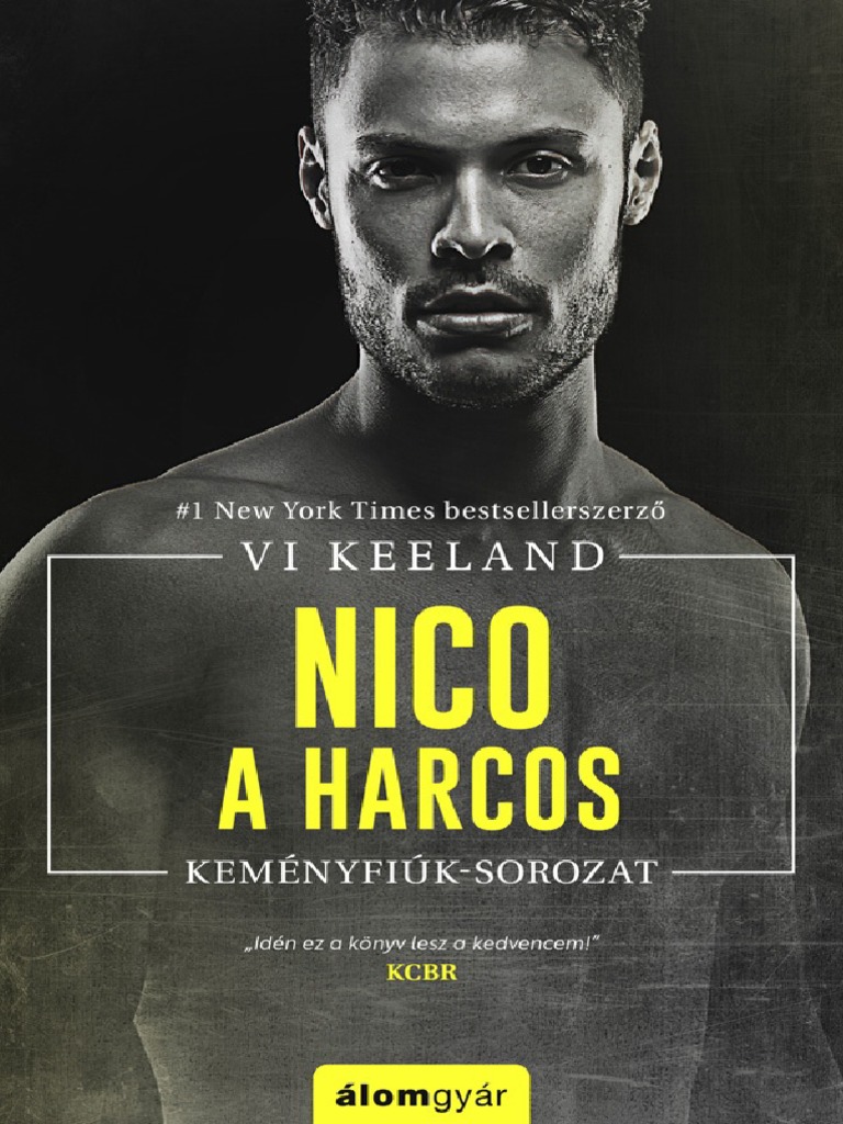 Vi Keeland - Keményfiúk 1. Nico, a harcos | PDF