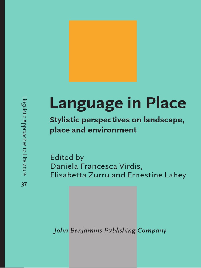 Language in Place Stylistic Perspectives On Landscape, Place and ...