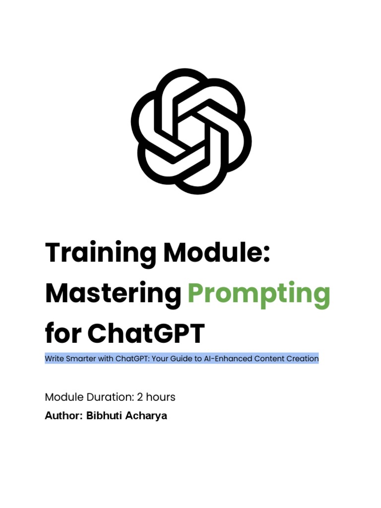 Mastering Prompting For ChatGPT Training Module Bibhuti 1686685530 | PDF | Information | Social ...