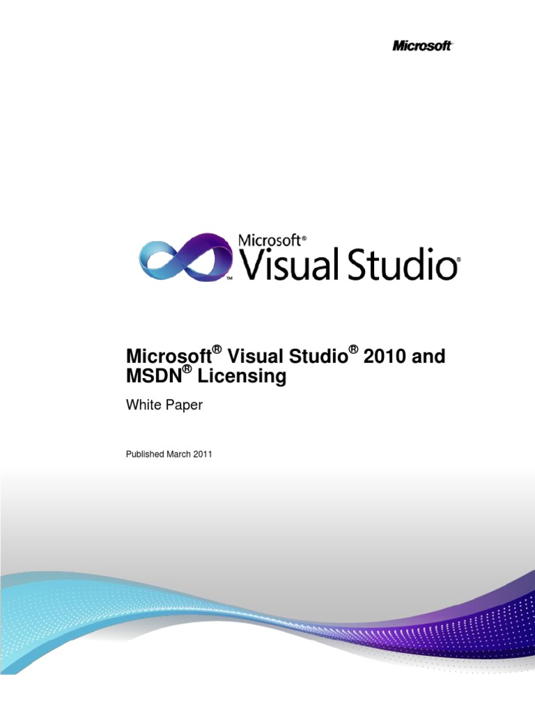 Visual Studio 2010 and MSDN Licensing Whitepaper - Mar-2011 | PDF ...