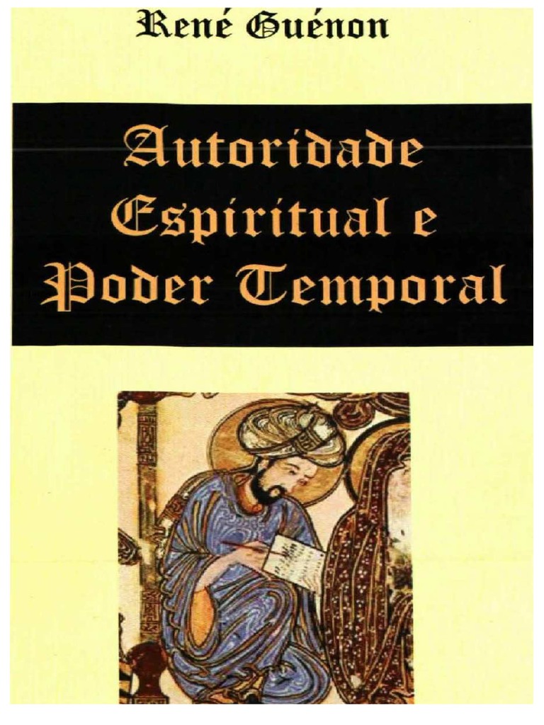 Edoc - Pub - Rene Guenon Autoridade Espiritual e Poder Temporal | PDF