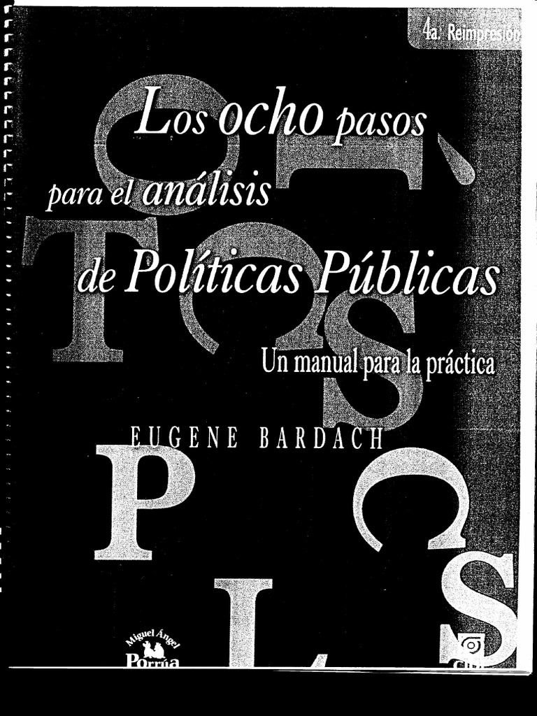 Bardach Ocho Pasos para El Analisis de Politica Publica | PDF