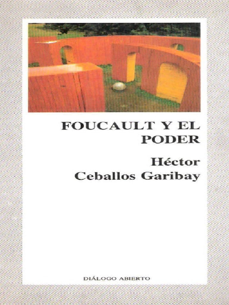 Foucault y El Poder - Hector Ceballos Garibay | PDF