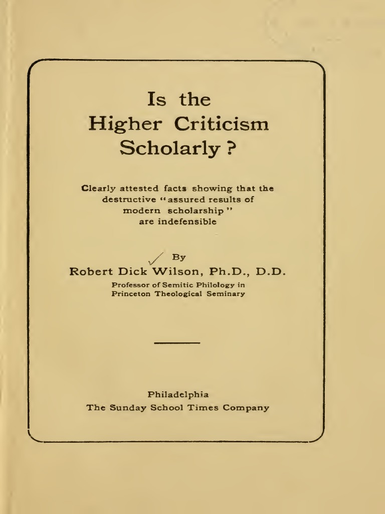 Wilson, Robert Dick, Is The Higher Criticism Scholarly | PDF | Hebrew ...