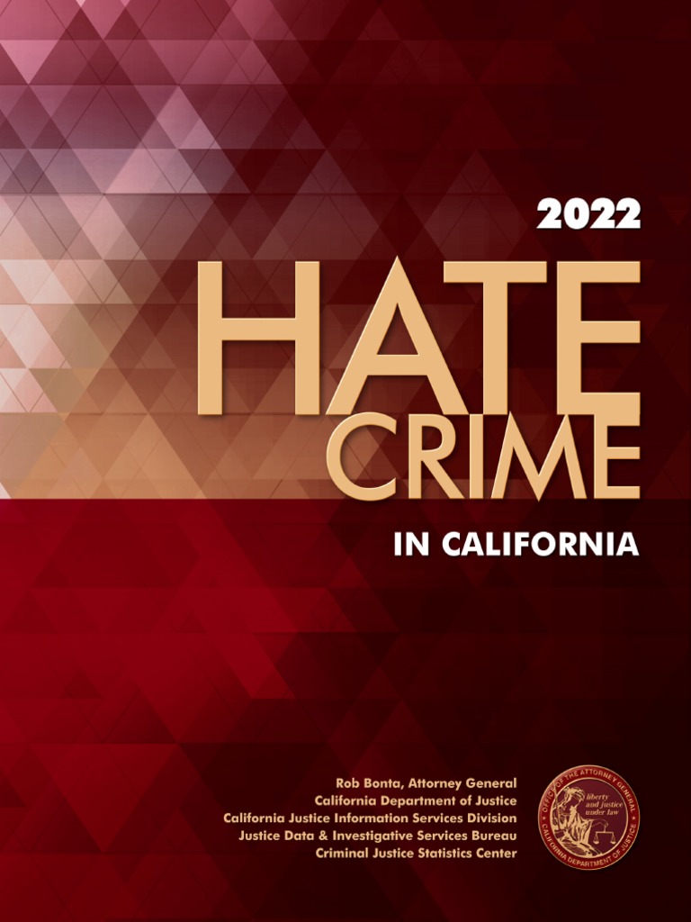 2022 Hate Crime in California Report - CA DOJ | PDF | Hate Crimes ...