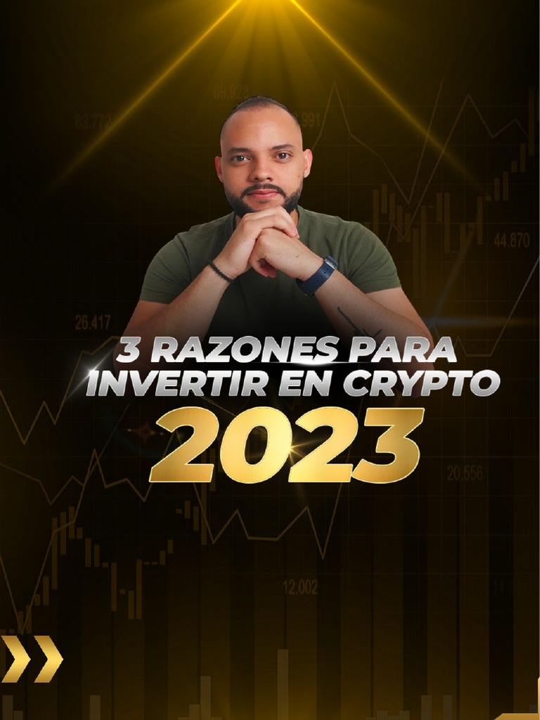 3 Razones para Invertir en Criptomonedas en El 2023 | PDF | Criptomoneda | Dinero