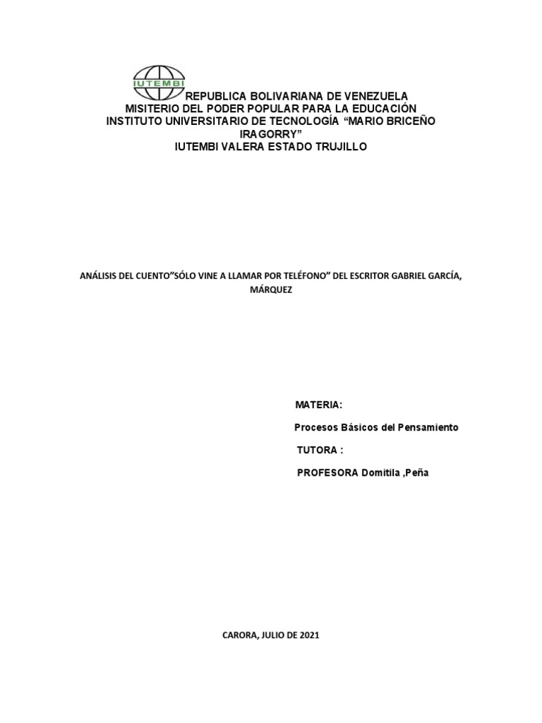 Análisis Del Cuento"sólo Vine A Llamar Por Teléfono" Del Escritor ...
