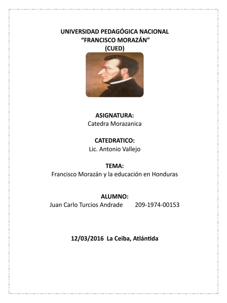 Morazán y su legado educativo en Honduras | PDF